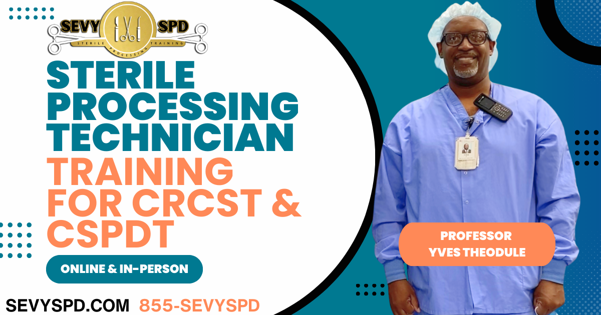 Why Choose Sevy SPD for Sterile Processing Tech Training